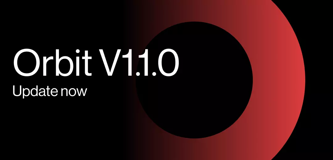 [FRENCH] Mise à jour : Orbit V1.1.0 est disponible.