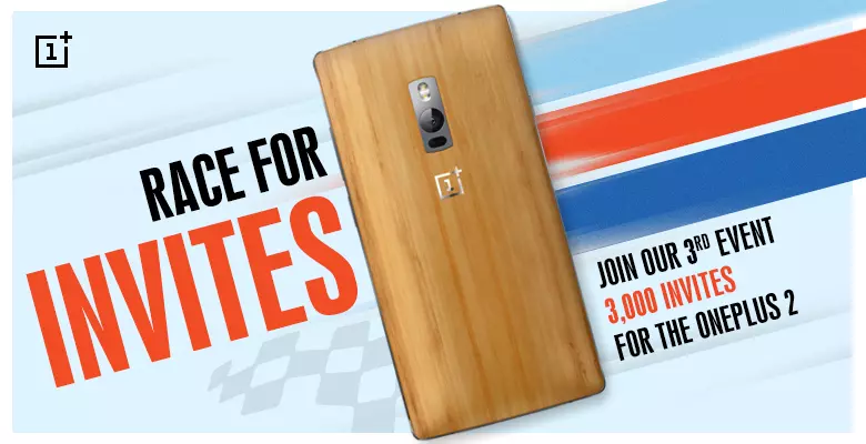 Race for Invites - Day 3 - Win a OnePlus 2 invite!