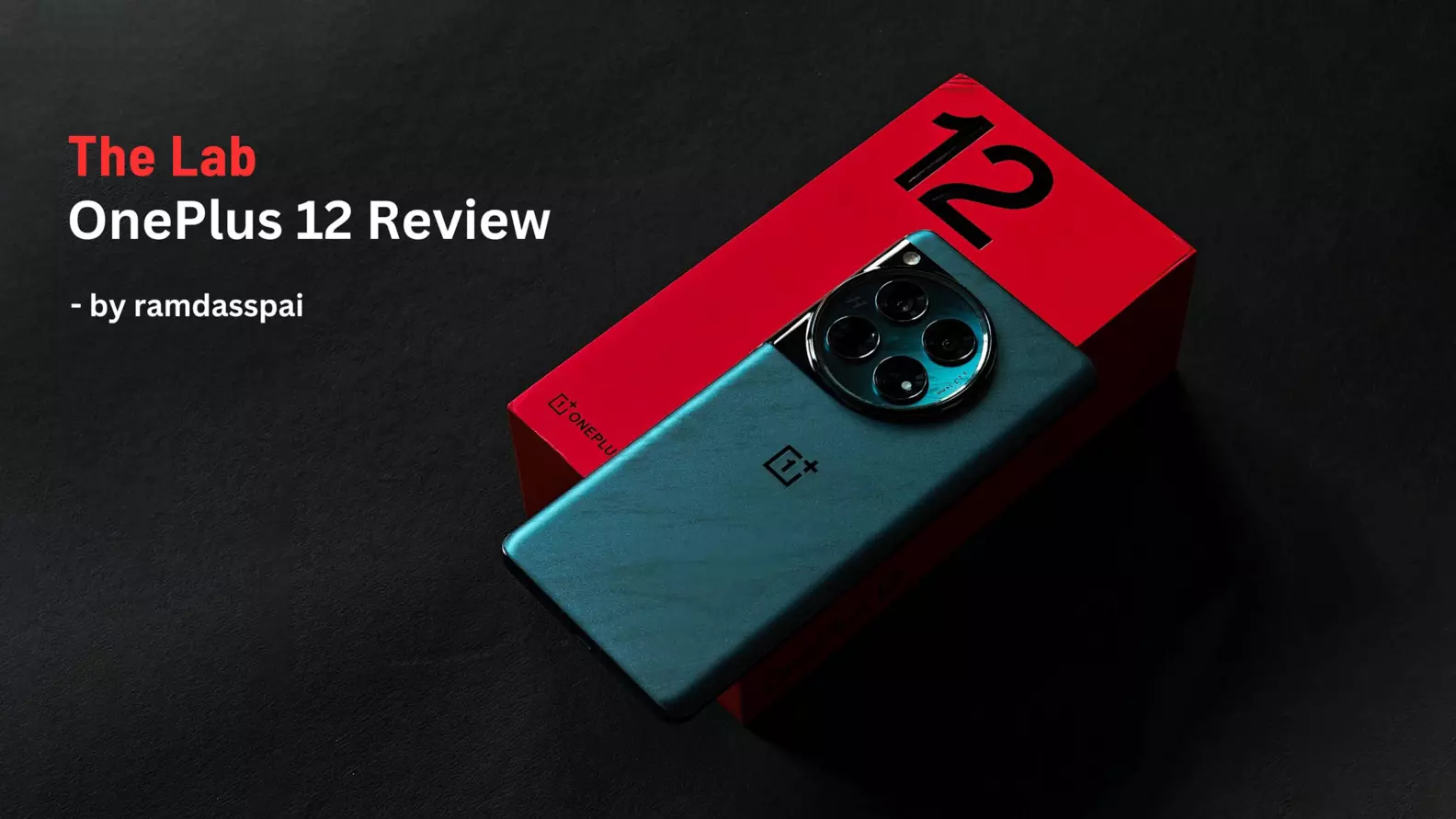 [Unofficial Thread] - OnePlus 12 reviews - The LAB and External Review ...