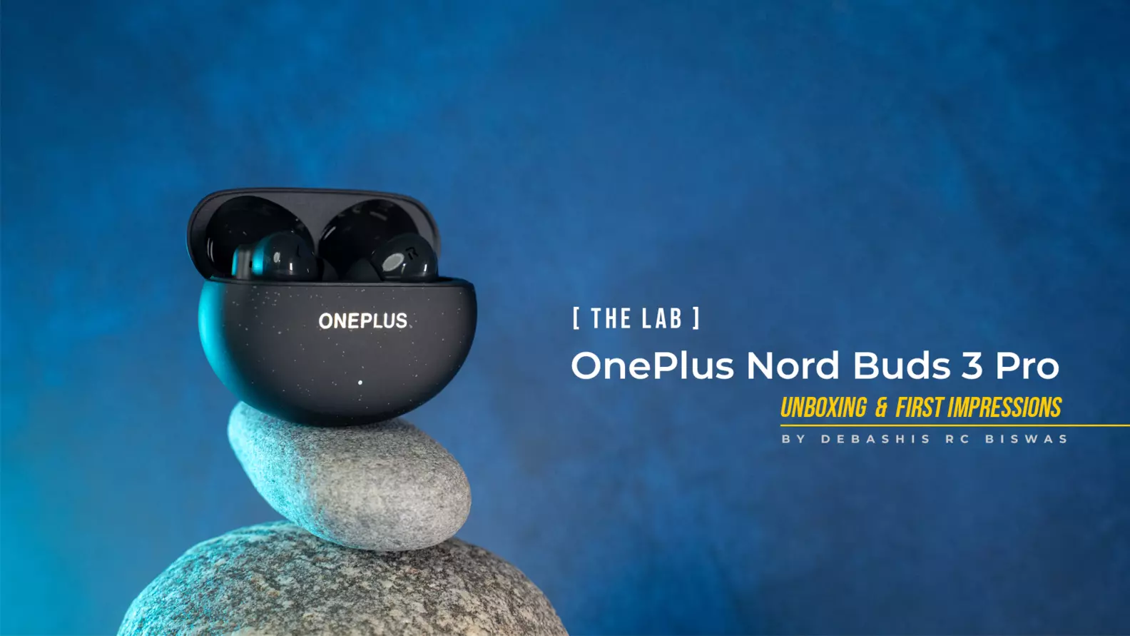 [The Lab] OnePlus Nord Buds 3 Pro : First Impressions of the Pinnacle