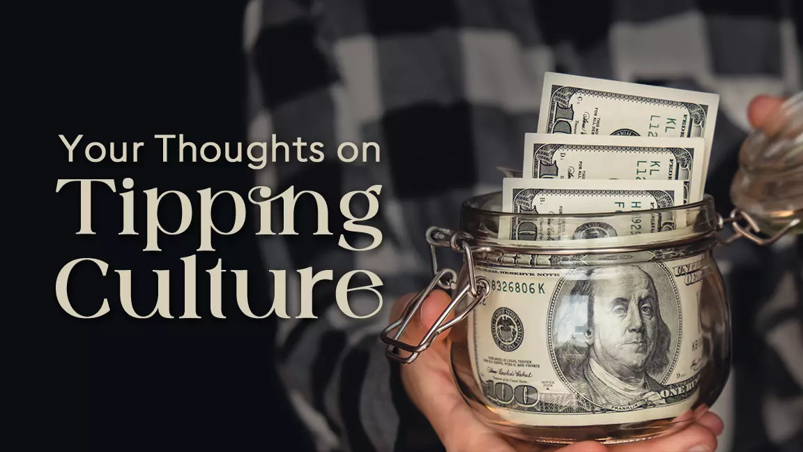 [Hot Take!] Tipping Culture: Is it broken?