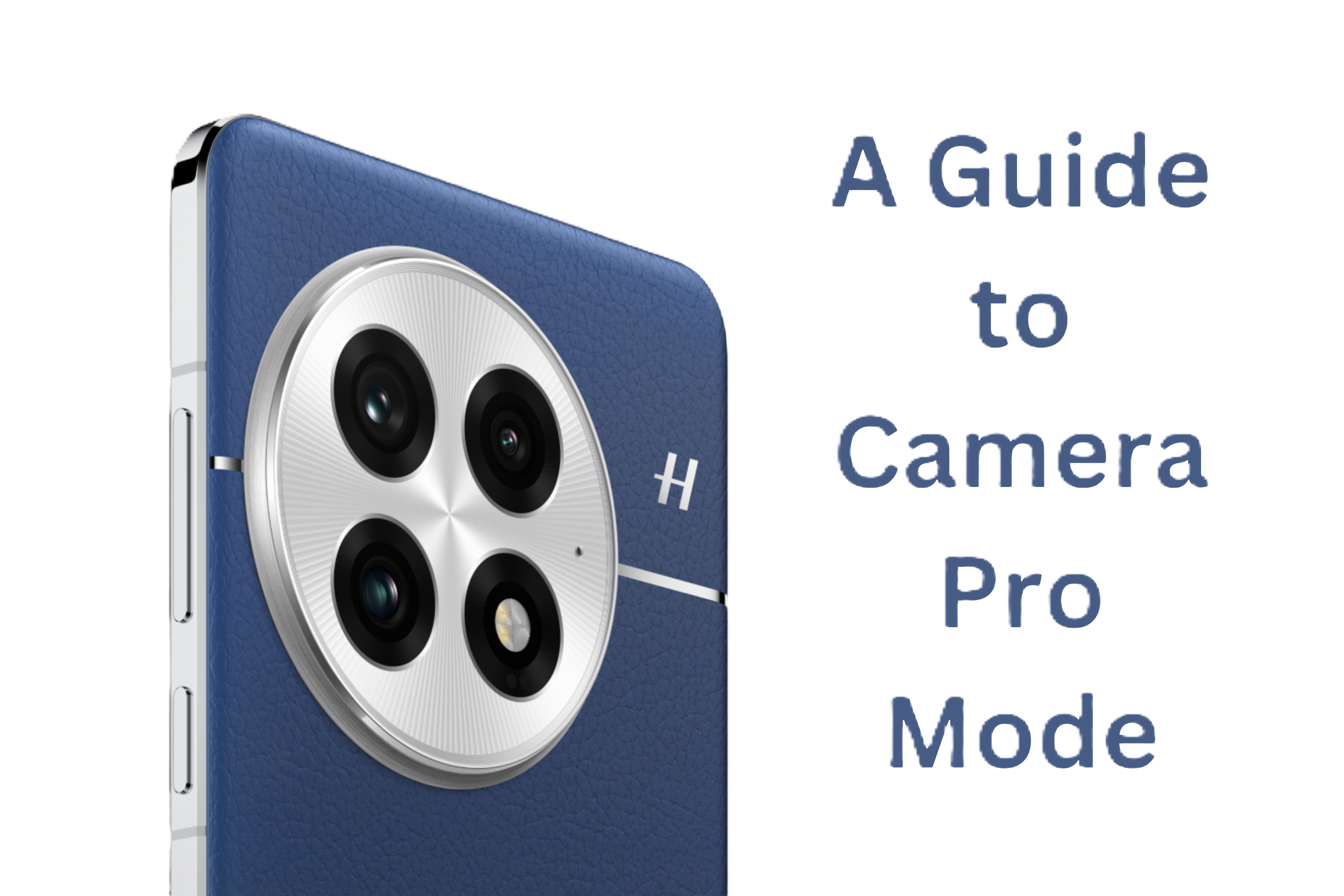 Master Your OnePlus 13 Camera: A Guide to Manual Settings (Pro Mode)