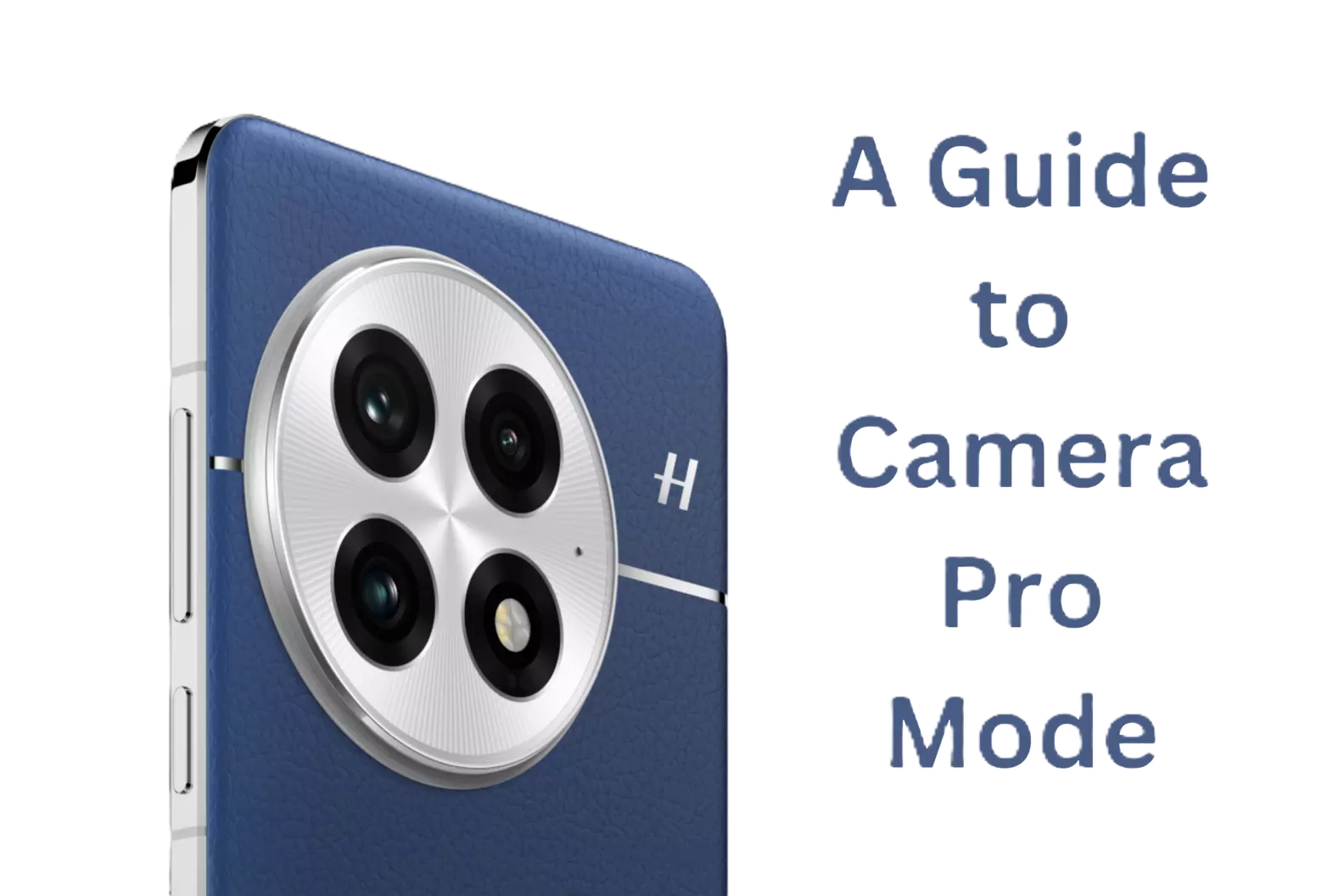 Master Your OnePlus 13 Camera: A Guide to Manual Settings (Pro Mode)